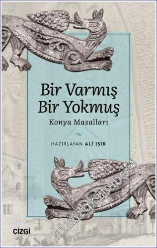 Bir Varmış Bir Yokmuş - Konya Masalları - 2023 Bir Varmış Bir Yokmuş - Konya Masalları - 2023