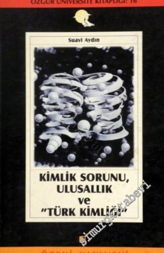 Kimlik Sorunu Ulusallık ve Türk Kimliği