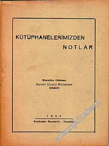 Kütüphanelerimizden Notlar