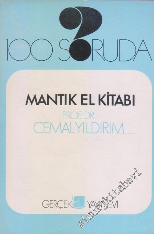 100 Soruda Mantık El Kitabı 100 Soruda Mantık El Kitabı