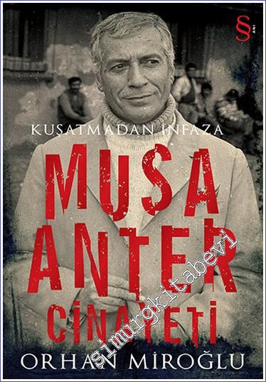 Musa Anter kimdir? Neden öldürüldü? Dava sürecinde neler yaşandı ...
