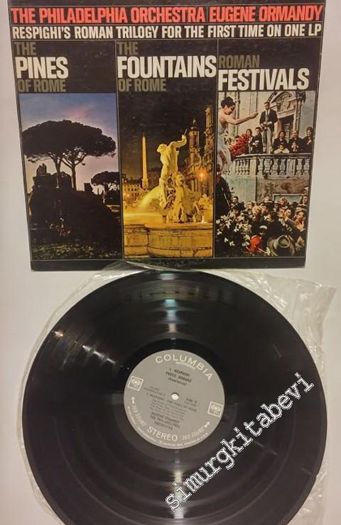 33 LP PLAK VINYL: Ottorino Respighi, Eugene Ormandy - The Pines of Rom