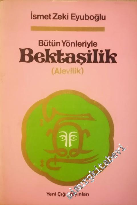 Bütün Yönleriyle Bektaşilik ( Alevilik ) Bütün Yönleriyle Bektaşilik ( Alevilik )
