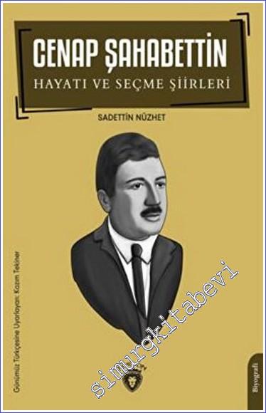 Cenap Şahabettin Hayatı Ve Seçme Şiirleri Biyografi - 2023