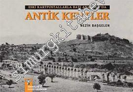 Eski Kartpostallarla Batı Anadolu'da Antik Kentler