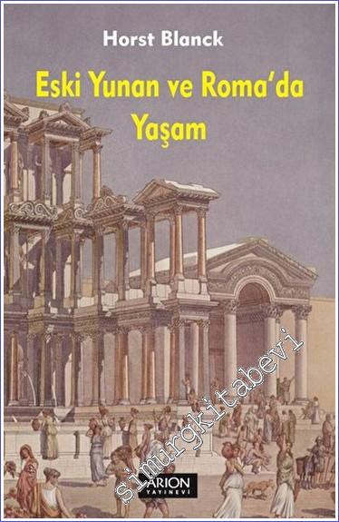 Eski Yunan ve Roma'da Yaşam - 2023 Eski Yunan ve Roma'da Yaşam - 2023