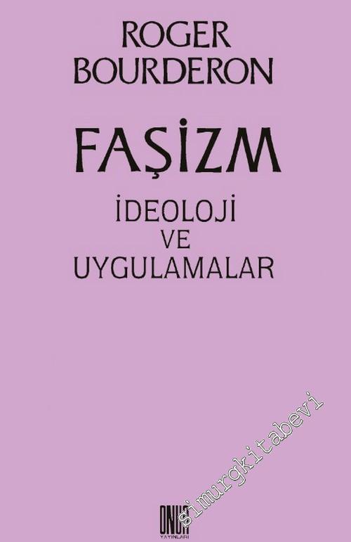 Faşizm İdeoloji ve Uygulamalar