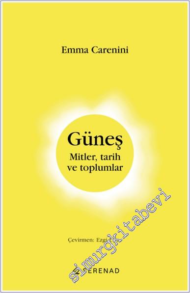 Güneş Mitler Tarih ve Toplumlar - 2024