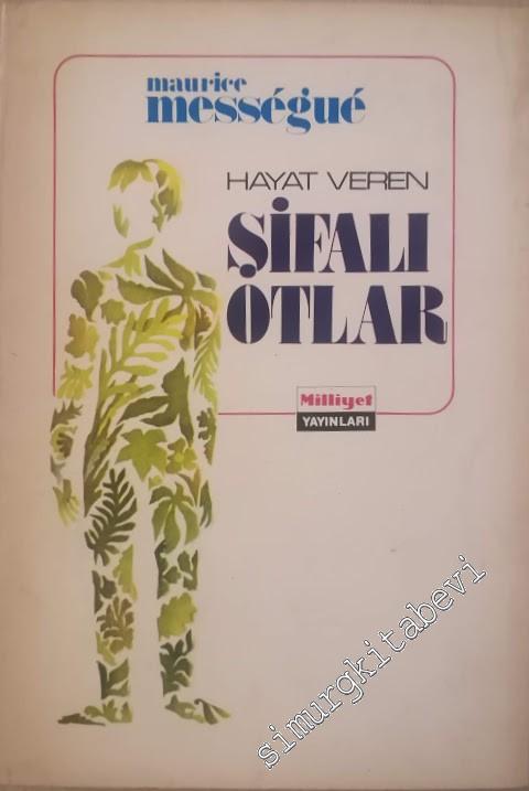 Hayat Veren Şifalı Otlar
