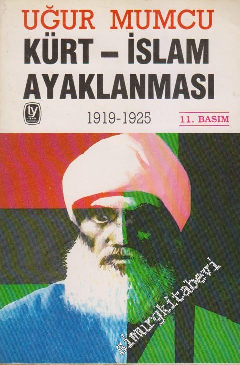 Kürt - İslam Ayaklanması 1919 - 1925