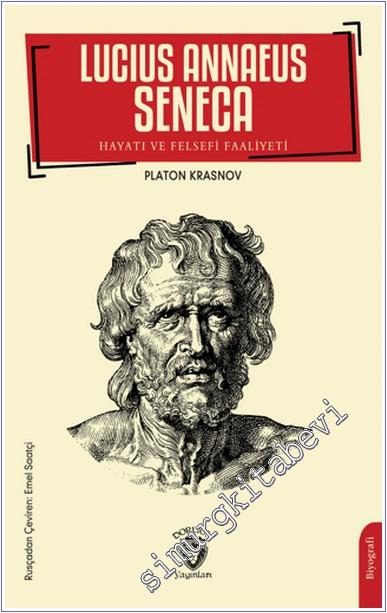 Lucius Annaeus Seneca Hayatı ve Felsefi Faaliyeti - 2024