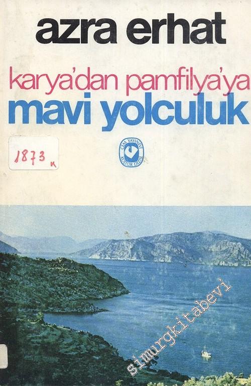 Mavi Yolculuk: Karya'dan Pamfilya'ya