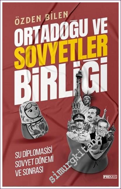 Ortadoğu ve Sovyetler Birliği Su Diplomasisi Sovyet Dönemi ve Sonrası Ortadoğu ve Sovyetler Birliği Su Diplomasisi Sovyet Dönemi ve Sonrası