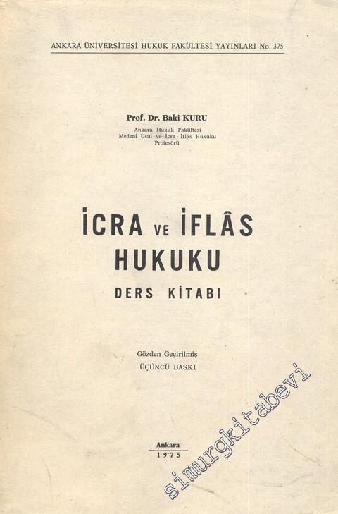 Türk İcra - İflas Hukuku Ders Kitabı Türk İcra - İflas Hukuku Ders Kitabı