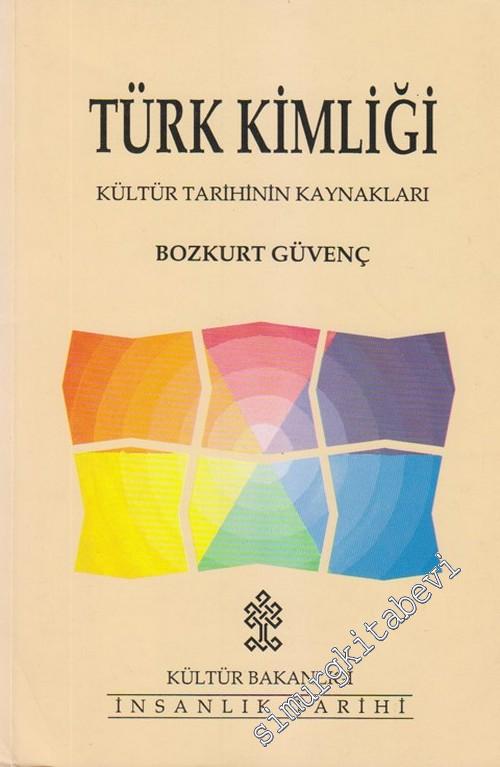 Türk Kimliği: Kültür Tarihinin Kaynakları