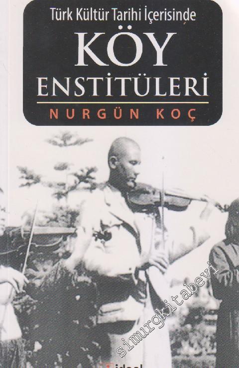 Türk Kültür Tarihi İçerisinde Köy Enstitüleri