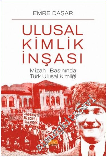 Ulusal Kimlik İnşası - Mizah Basınında Türk Ulusal Kimliği - 2024