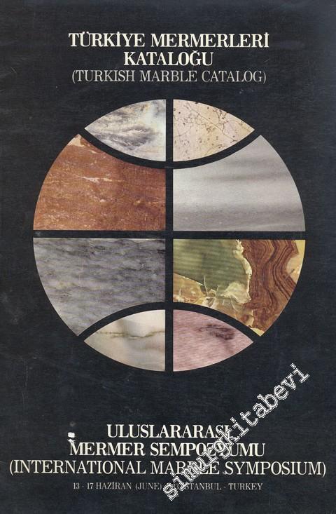 Uluslararası Mermer Sempozyumu ( Turkish Marble Catalog ): Türkiye Mer